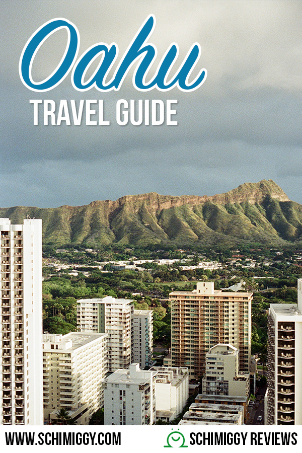 Oahu Travel Guide | What to See, Do and Eat - Schimiggy Reviews